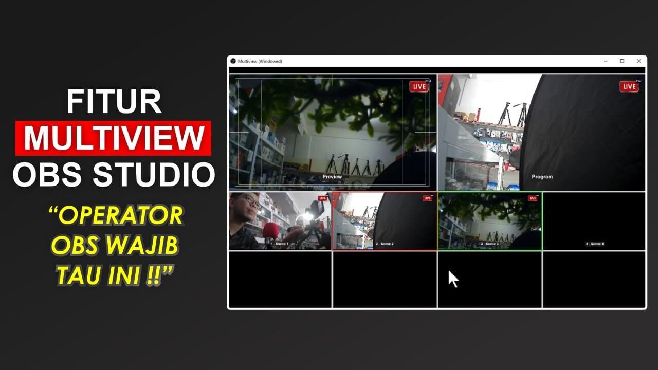 Belajar Fitur Multiview OBS Studio - Batamkamera.com